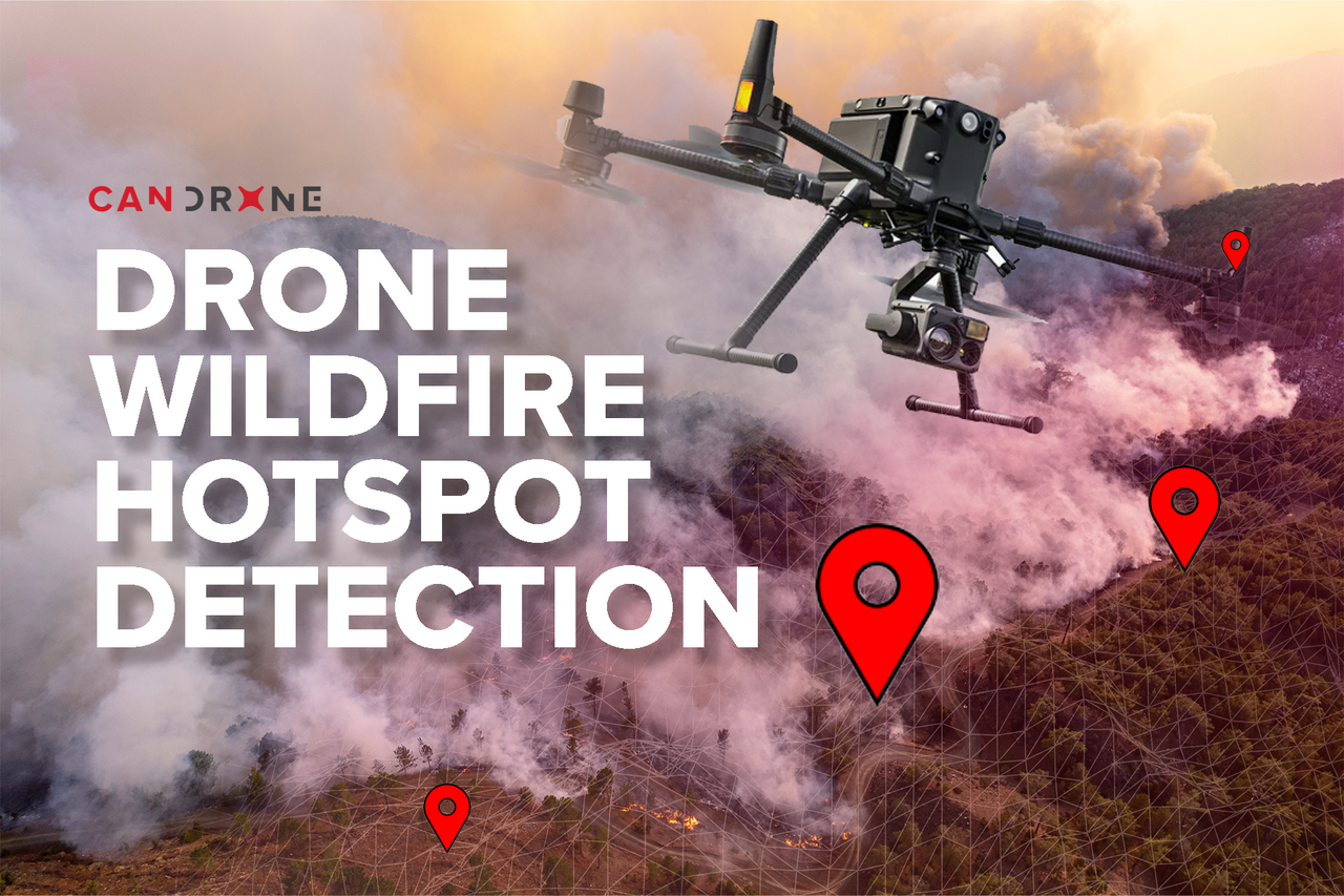Navigating Wildfires with Drones: A Glimpse into wildfire hotspot dete – Candrone